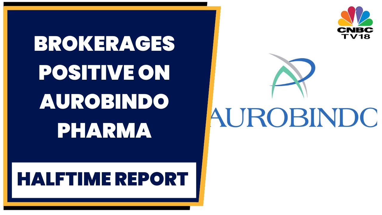 Aurobindo Pharma Gains In Trade On Back Of Positive Note From ...