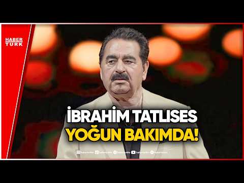 İbrahim Tatlıses Yoğun Bakıma Alındı: Ünlü Sanatçının Sağlık Durumu Nasıl?