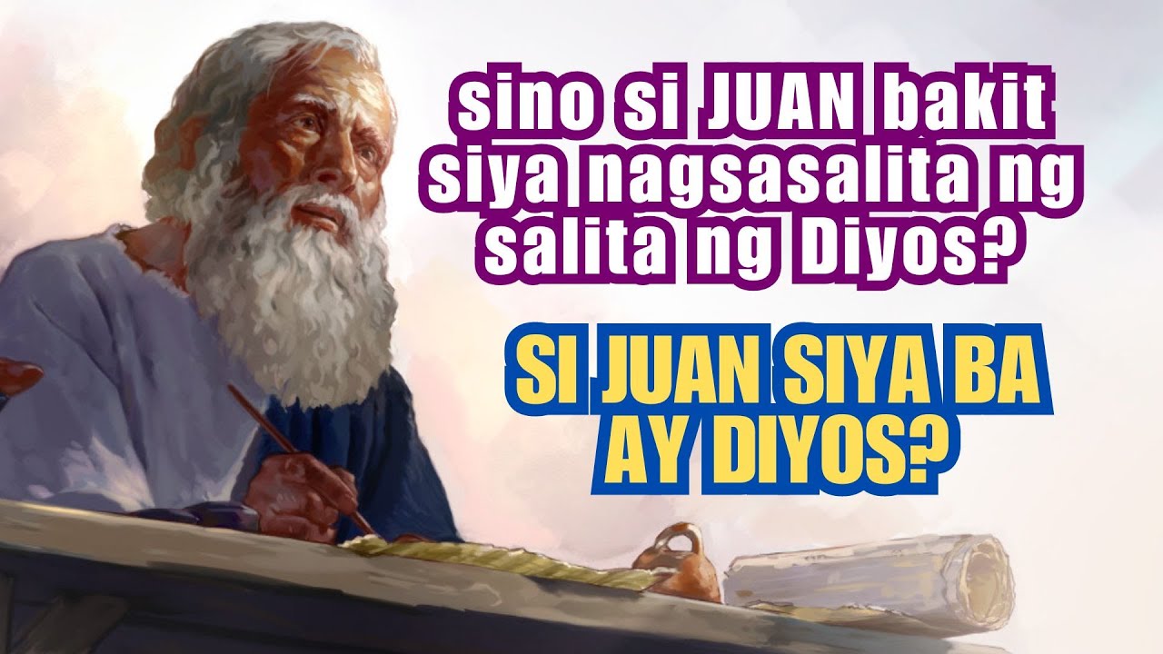 SINO SI JUAN SIYA BA AY DIYOS? @ReadScripture - YouTube