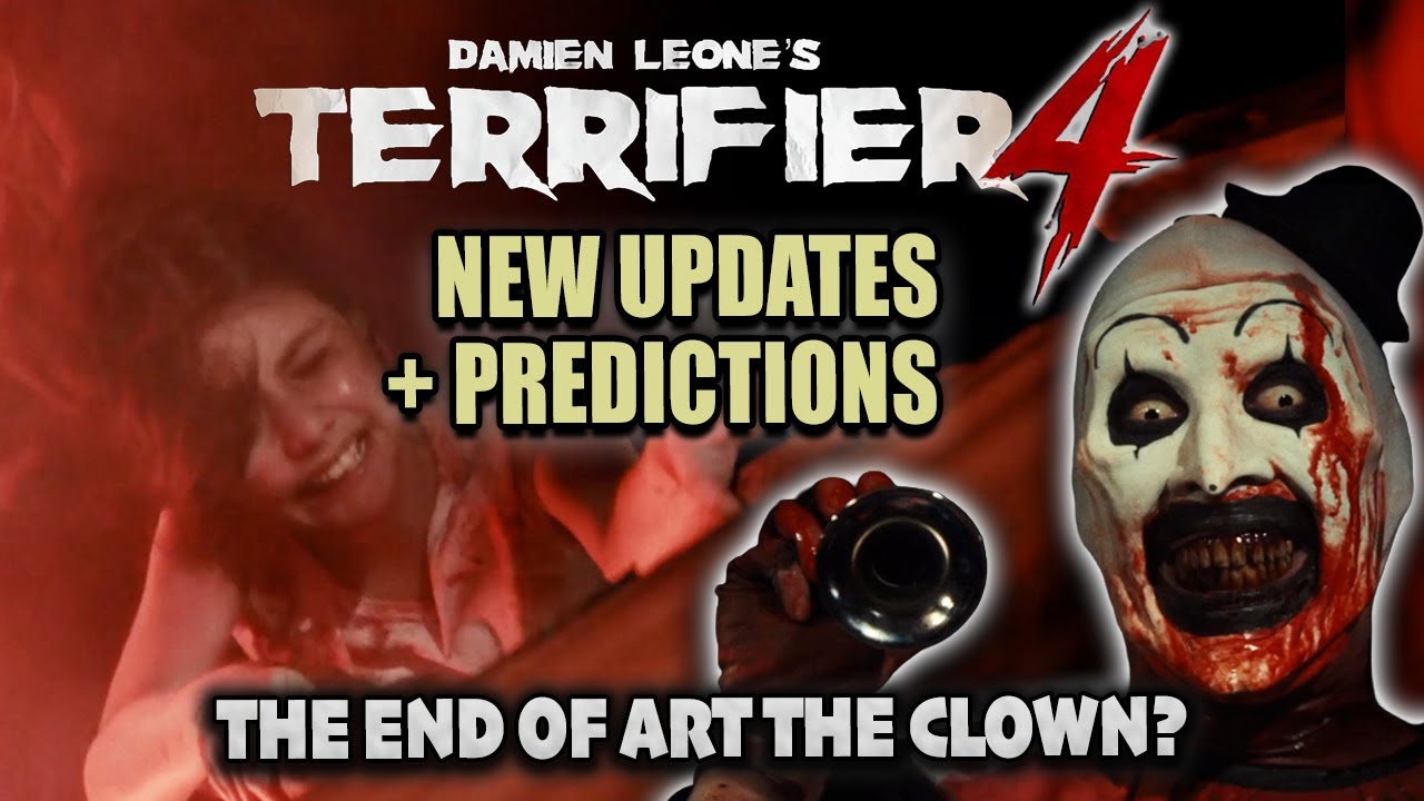 TERRIFIER 4 NEWS: Real Updates, Predictions & What's Next! - YouTube