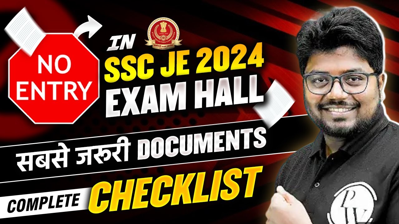 NO ENTRY🚫 IN SSC JE 2024 Exam Hall WITHOUT THESE DOCUMENTS📄 | List of ...