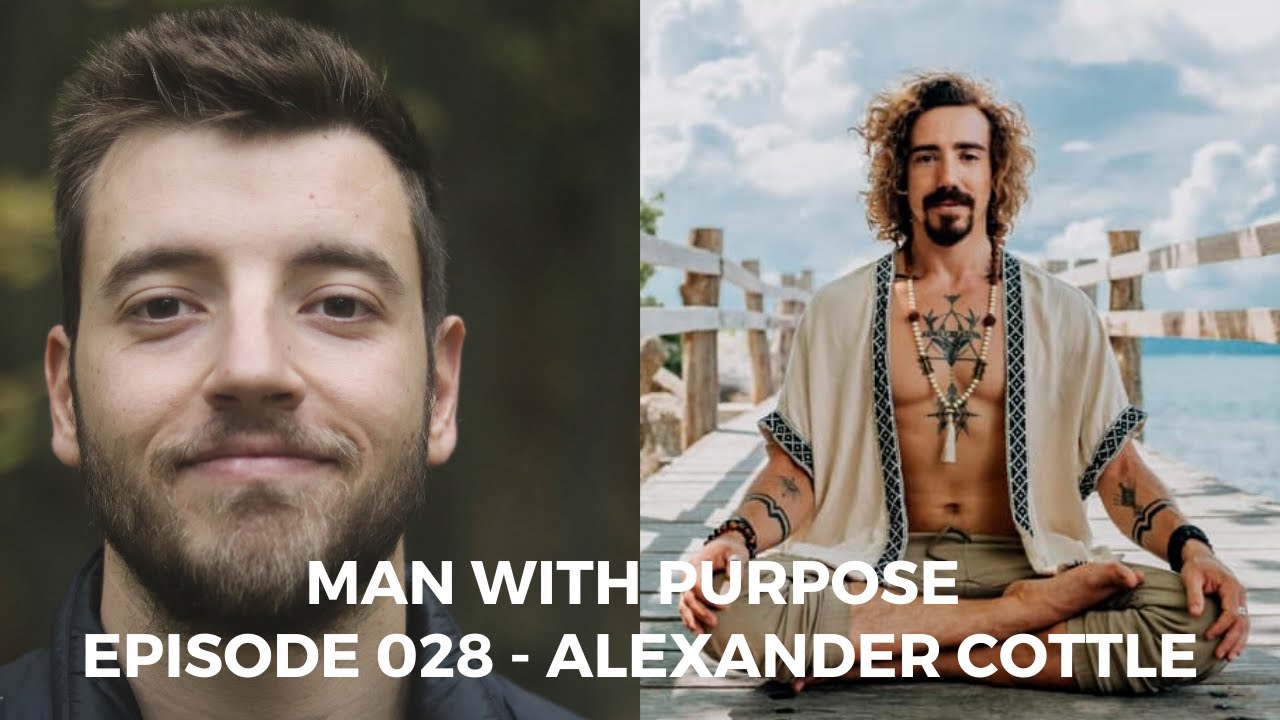 Man With Purpose 028 - Alexander Cottle - YouTube