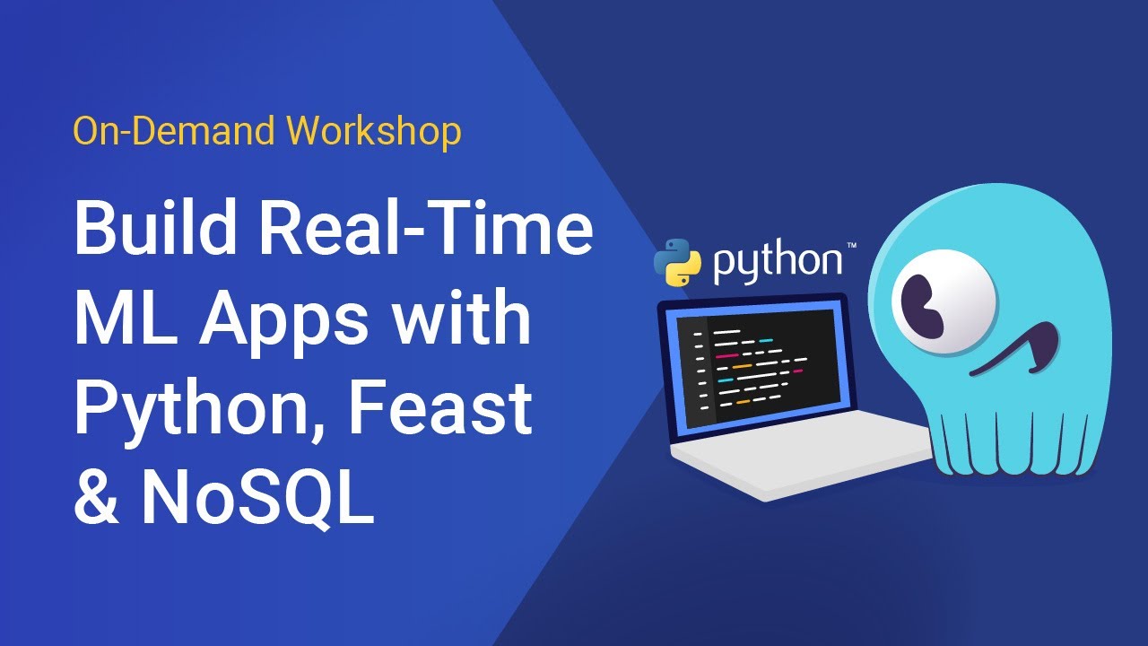 Build Real-Time ML Apps with Python, Feast & NoSQL - YouTube