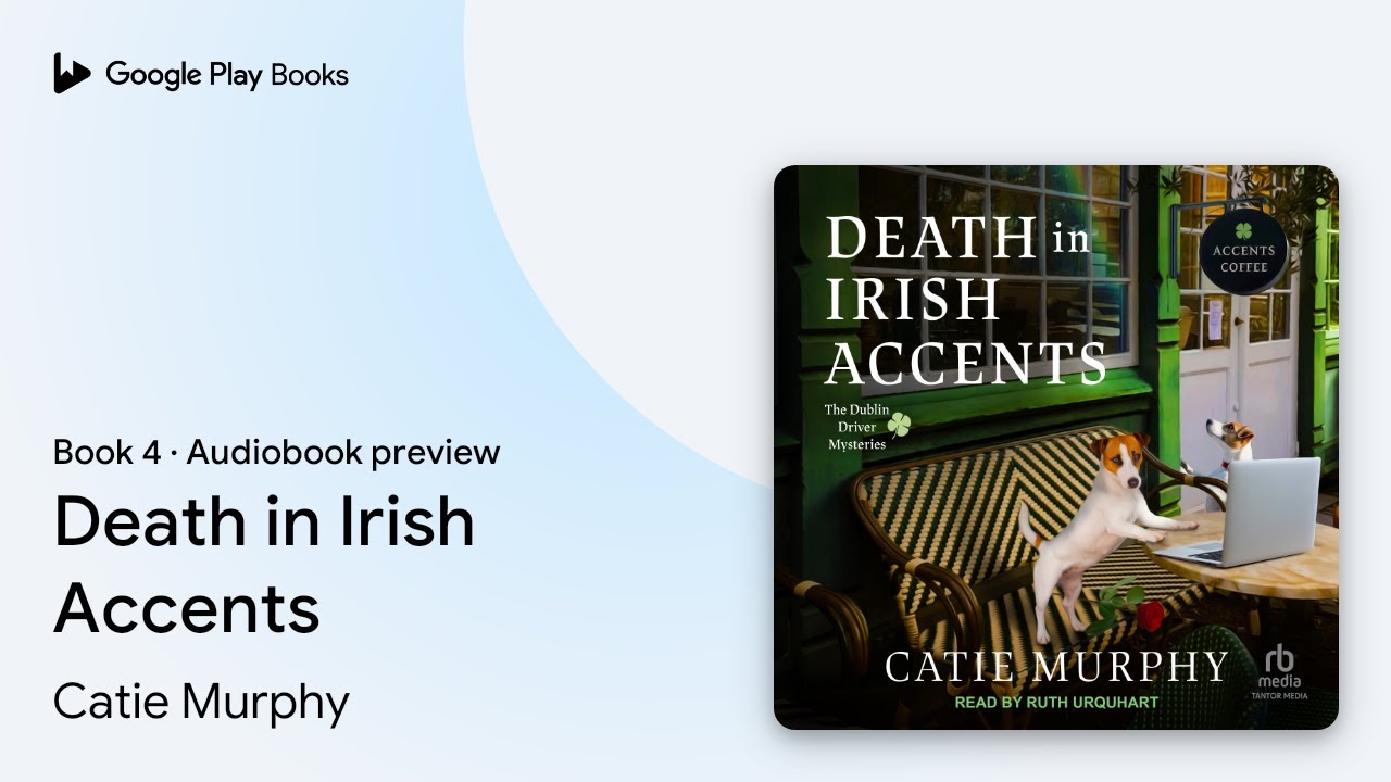 Death in Irish Accents Book 4 by Catie Murphy · Audiobook preview - YouTube