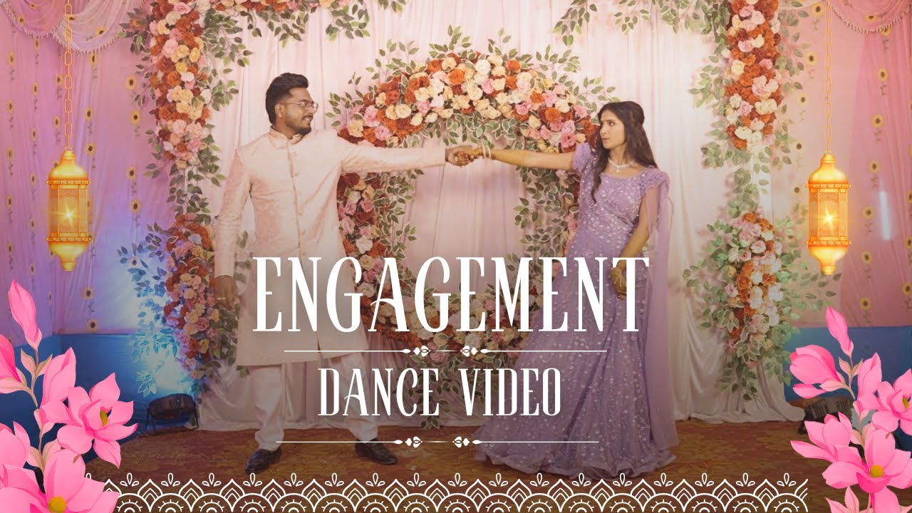 Engagement Dance video |Our Magical Engagement Dance | A Moment to ...