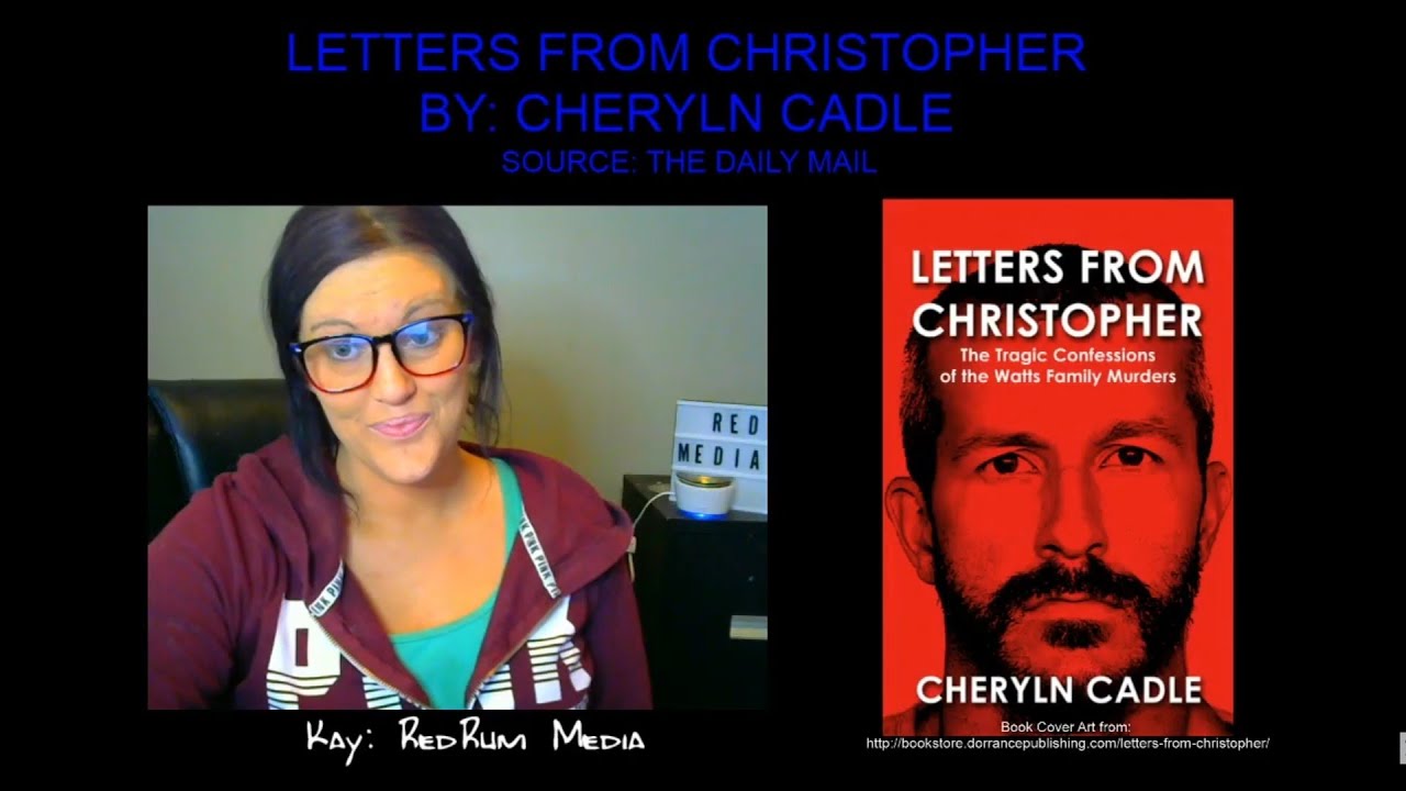 Chris Watts Prison Letters | Bombshells from Christopher Watts Himself ...