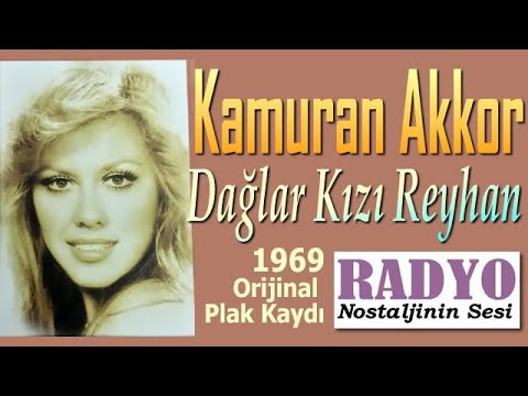 Kamuran Akkor - Dağlar Kızı Reyhan (1969)