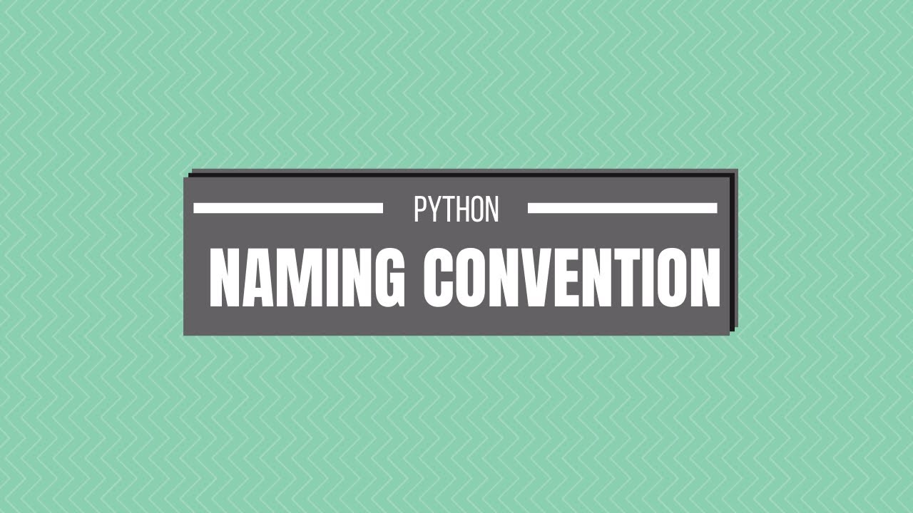 Naming Conventions In Python YouTube naming-conventions-in-python-youtube