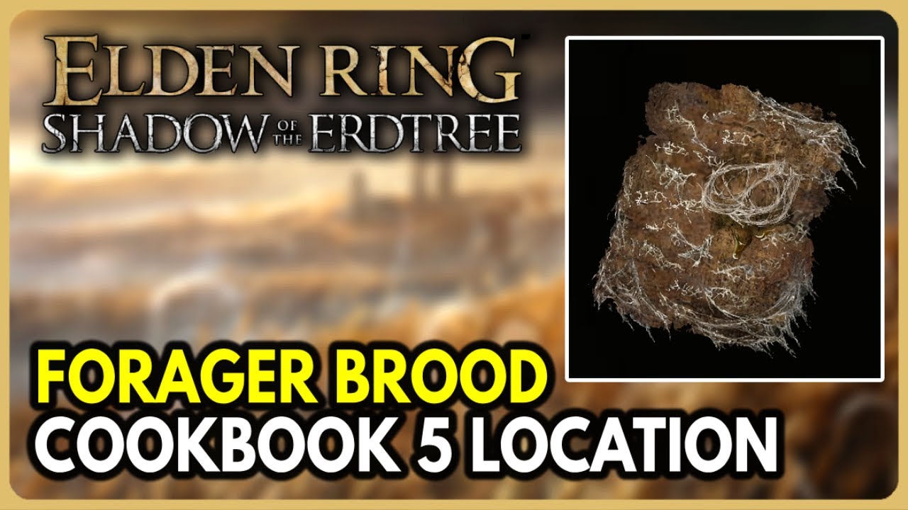 Forager Brood Cookbook (5) Location | Elden Ring Shadow of the Erdtree ...