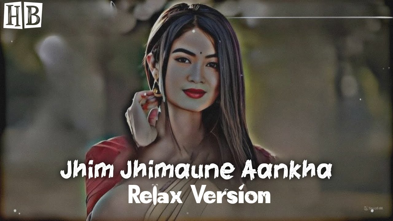 Jhim Jhimaune Aankha | Relax Version | HoloTune beats | Official Music ...