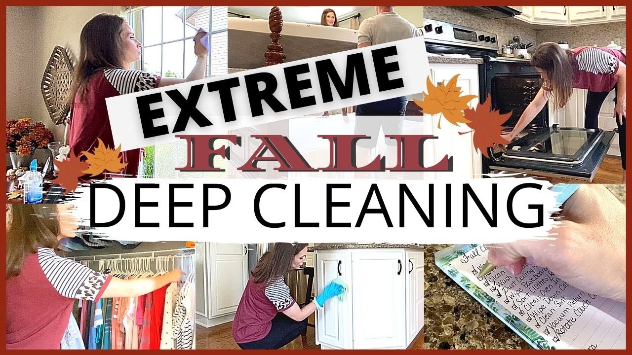 FALL CLEAN WITH ME/EXTREME FALL DEEP CLEANING/CLEANING CHECKLIST ...