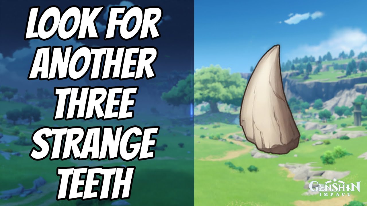 Look For Another Three Strange Teeth Genshin Impact YouTube look-for-another-three-strange-teeth-genshin-impact-youtube