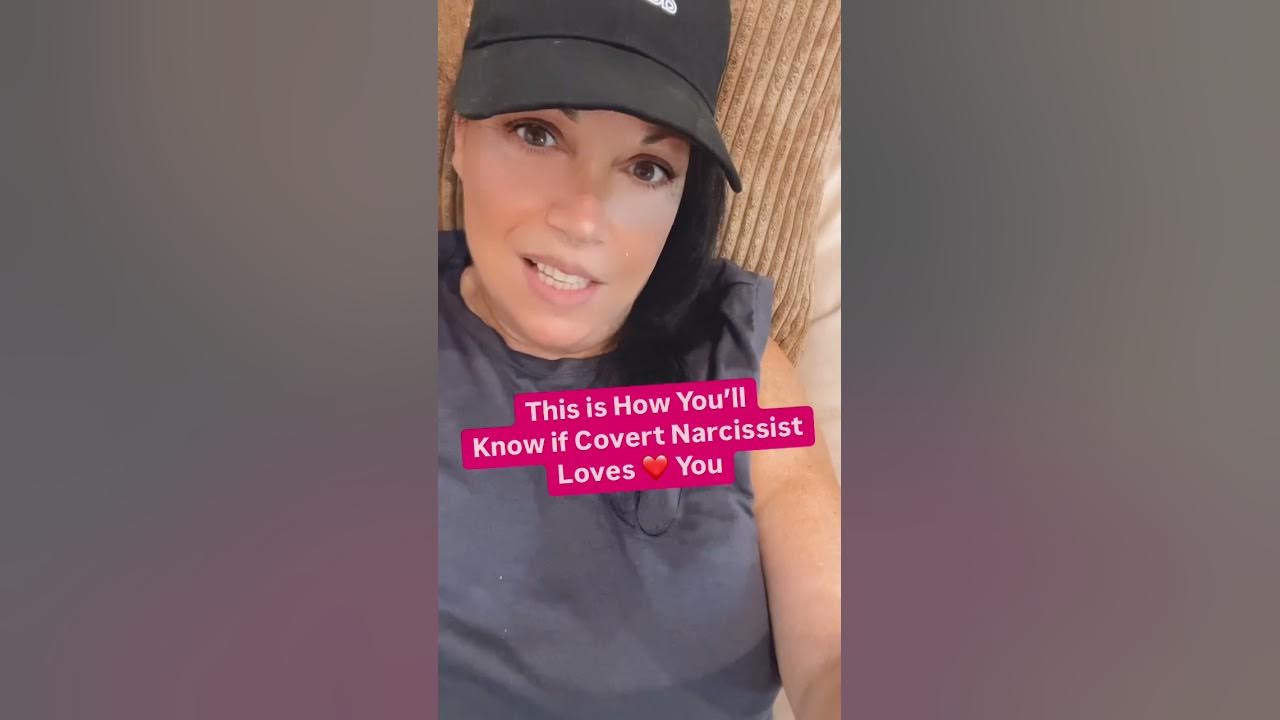 This is How You’ll Know if Covert Narcissist Loves ️ You | #covertnarcissist - YouTube