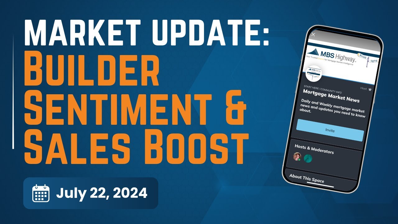 Builder Sentiment & Sales Boost - Market Update 7/22/2024 - YouTube
