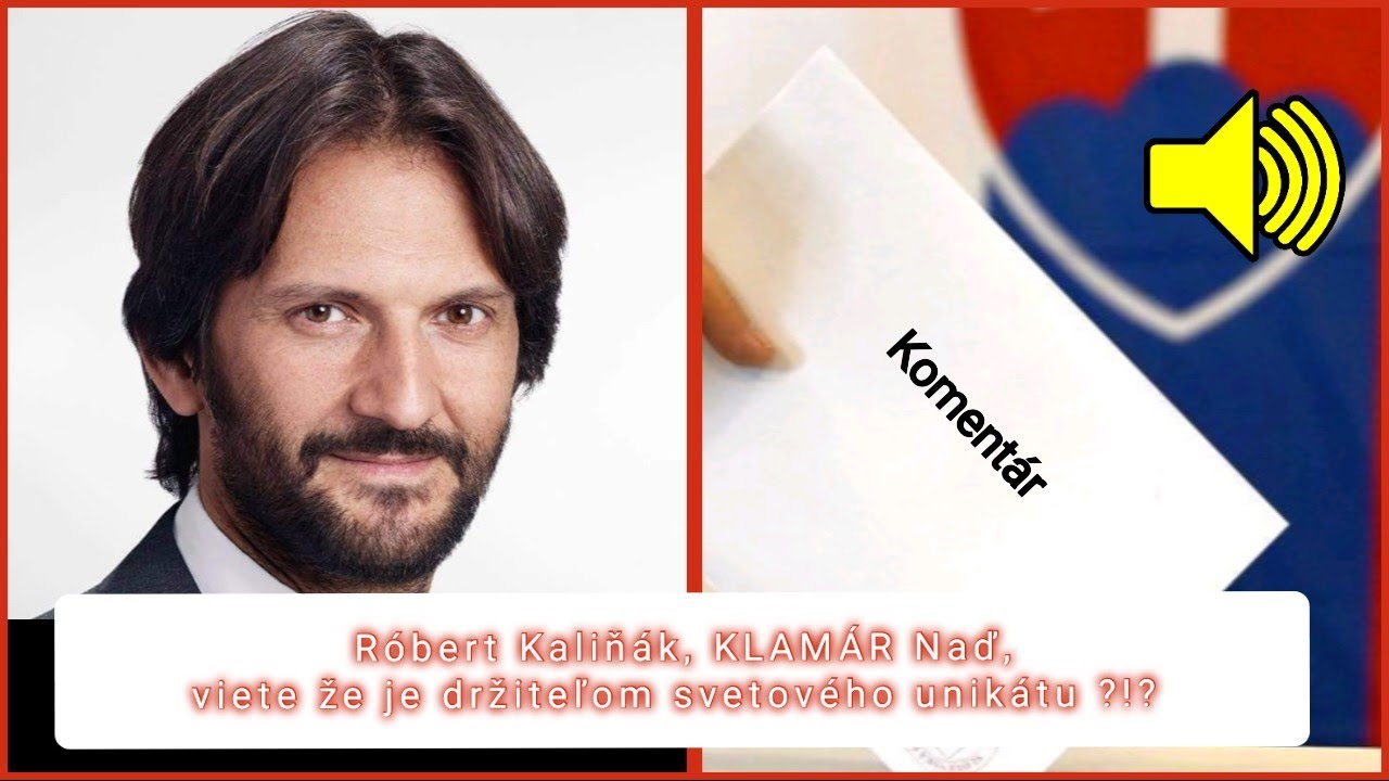 Róbert Kaliňák, KLAMÁR Naď, viete že je držiteľom svetového unikátu ...