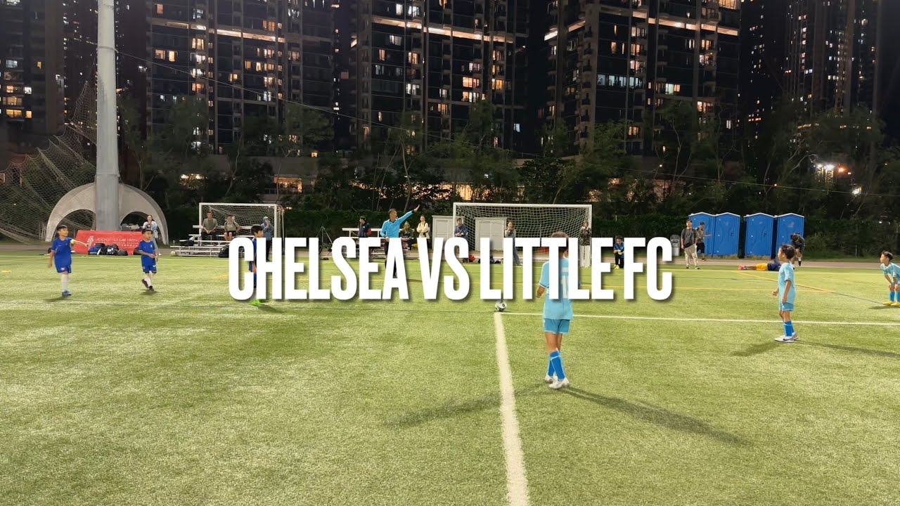 (U9) CUP FINAL - HKYSL U9 TOURNAMENT- CHELSEA VS LITTLE FC - 21102023 - YouTube