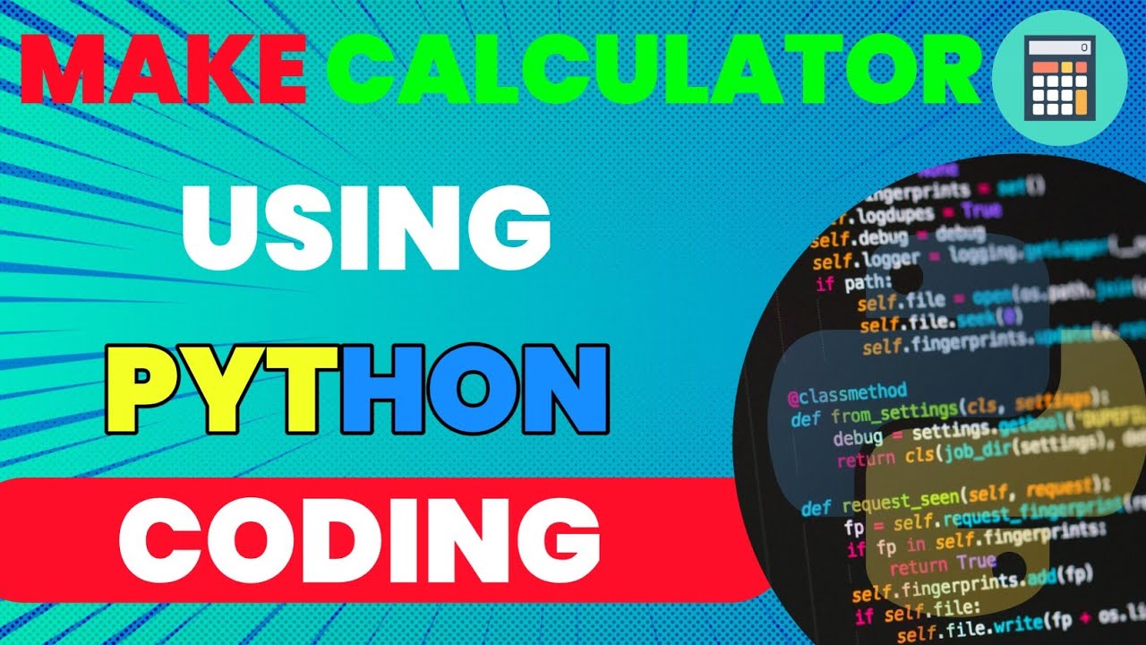 Calculator Using Python Programming Languageeasy Coding Python 0119