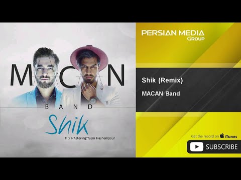 MACAN Band - Shik - Remix - feat. Nima Mahmoodi