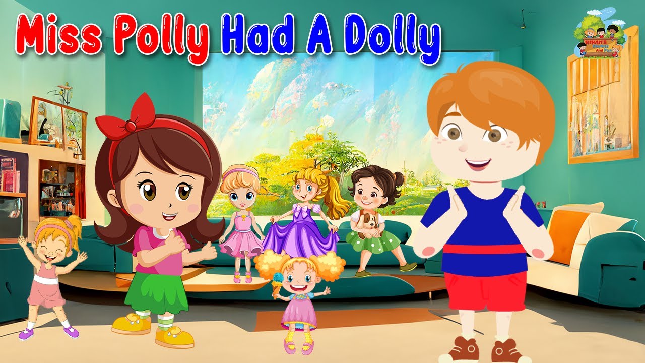 Miss Polly Had a Dolly | Fun Nursery Rhyme for Kids! - YouTube