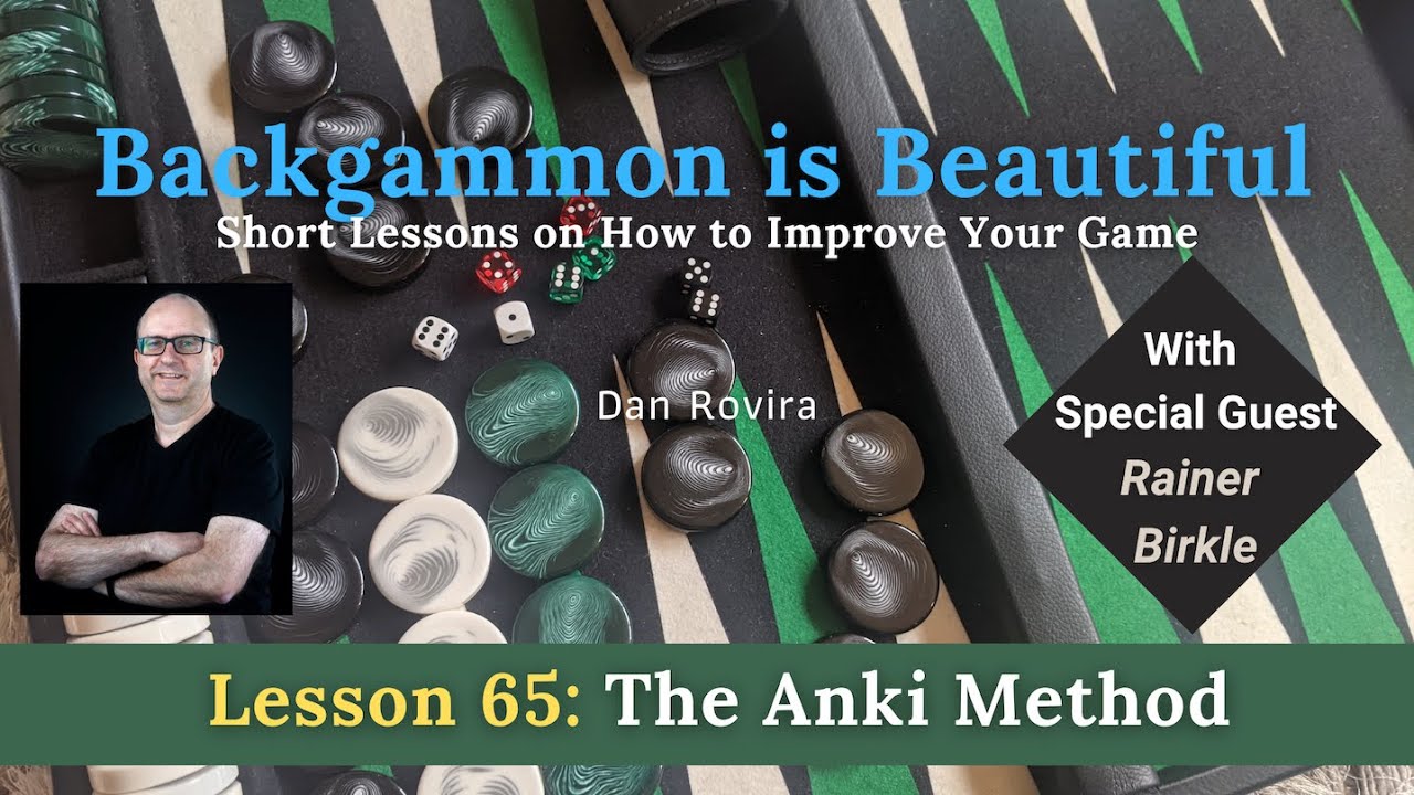 Backgammon: The Anki Method (Lesson 65) - with Rainer Birkle - YouTube