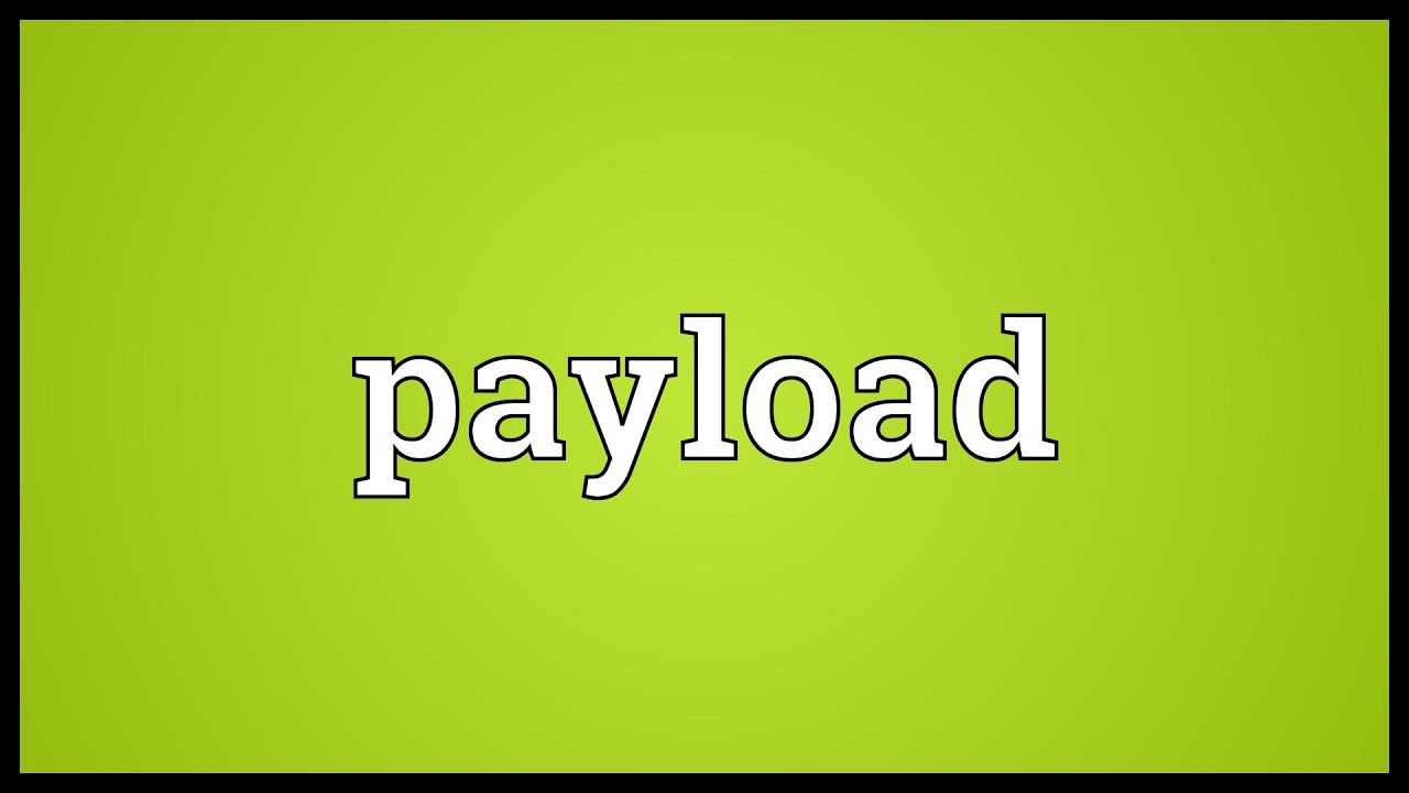 Payload Meaning YouTube Payload Meaning YouTube