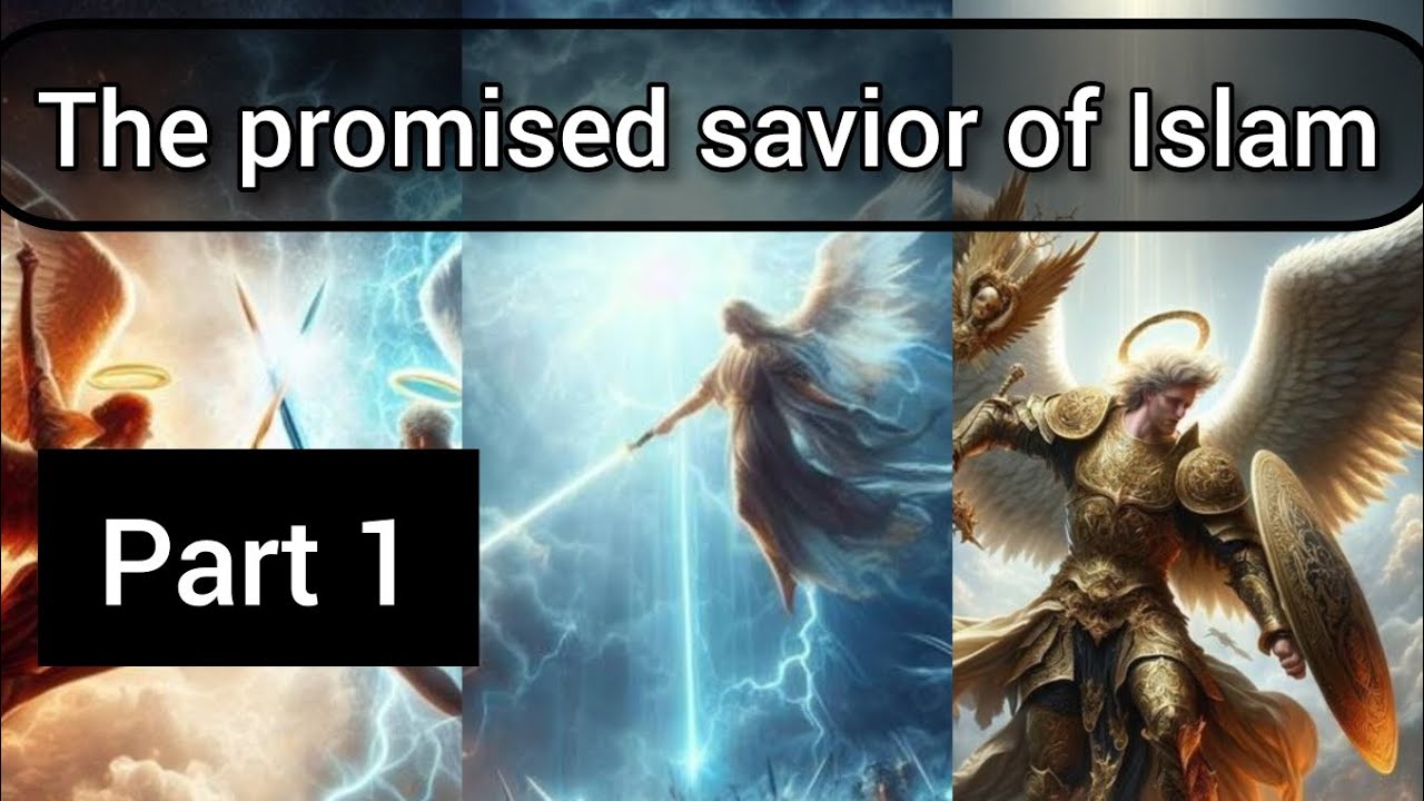 The promised savior of Islam Part 1 - YouTube
