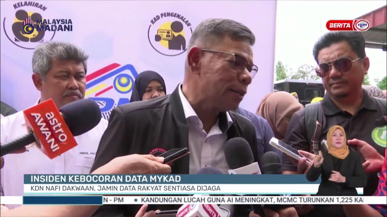 4 DIS 2024 - BP- INSIDEN KEBOCORAN DATA MYKAD KDN NAFI DAKWAAN, JAMIN DATA RAKYAT SENTIASA ...