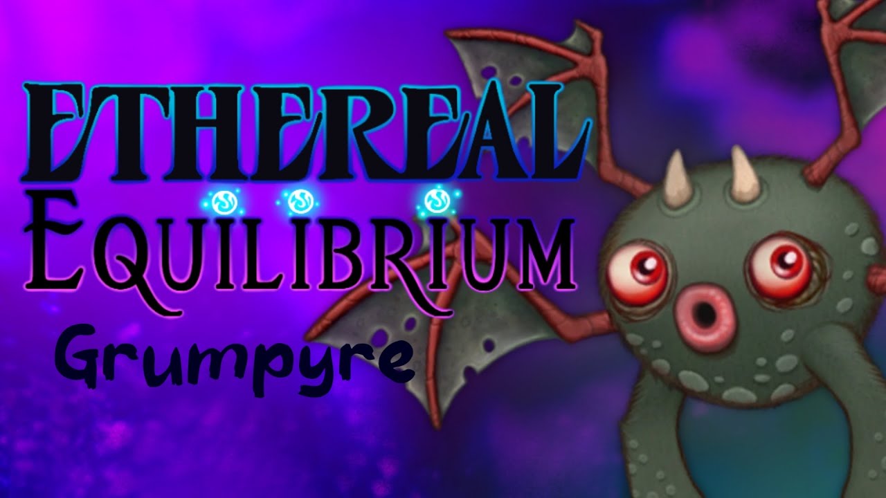 Ethereal Equilibrium - Grumpyre (Ft. My Brother) - YouTube