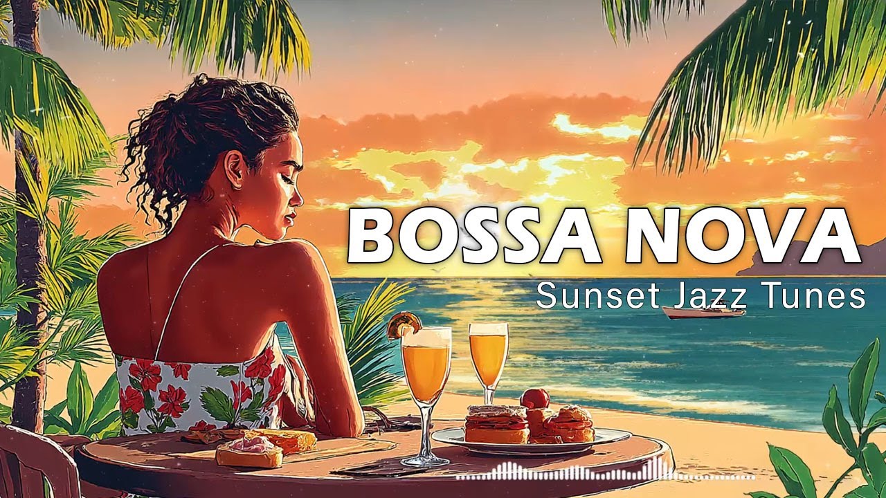 Dynamic Bossa Nova by the Seaside ~ Upbeat Jazz Melodies to Energize ...