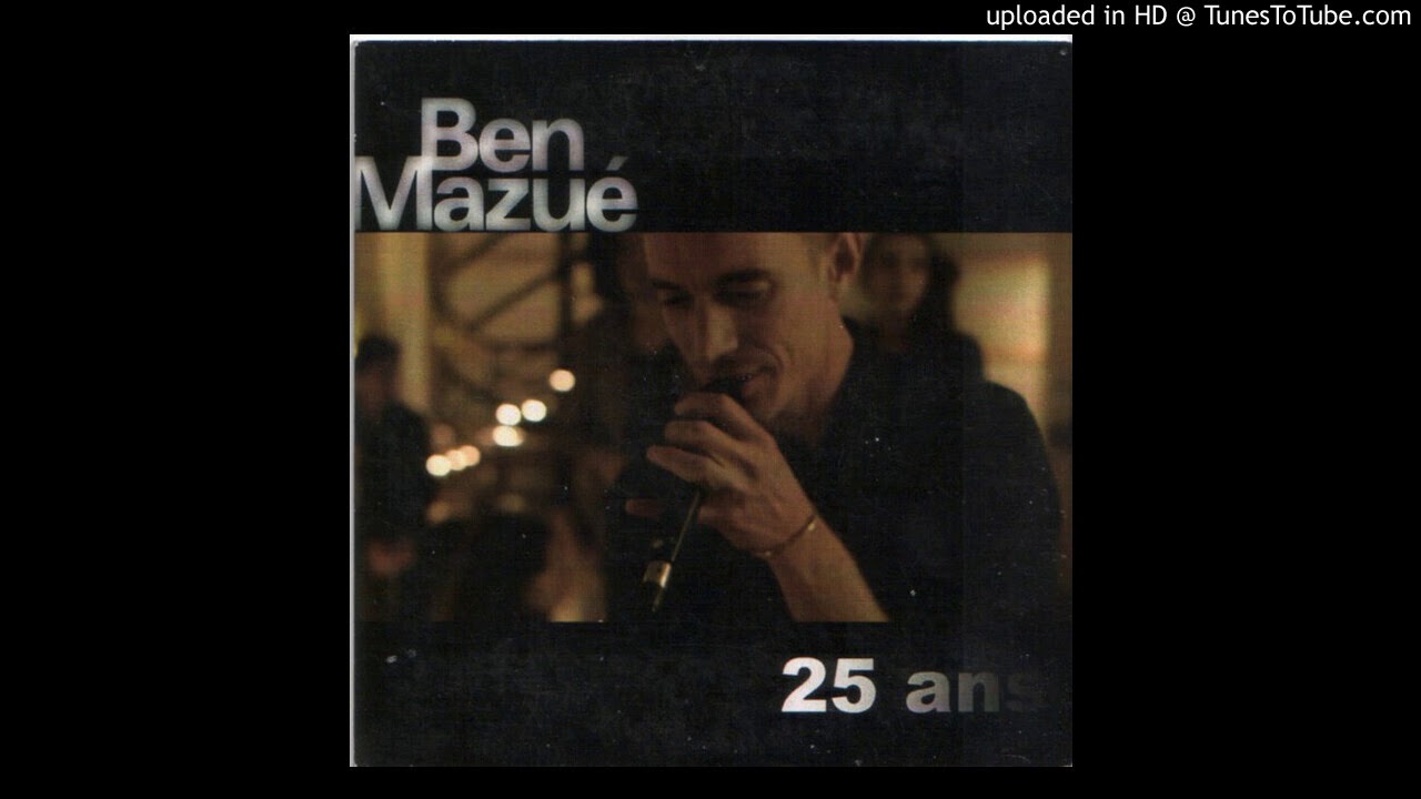 Ben Mazué 25 Ans Youtube