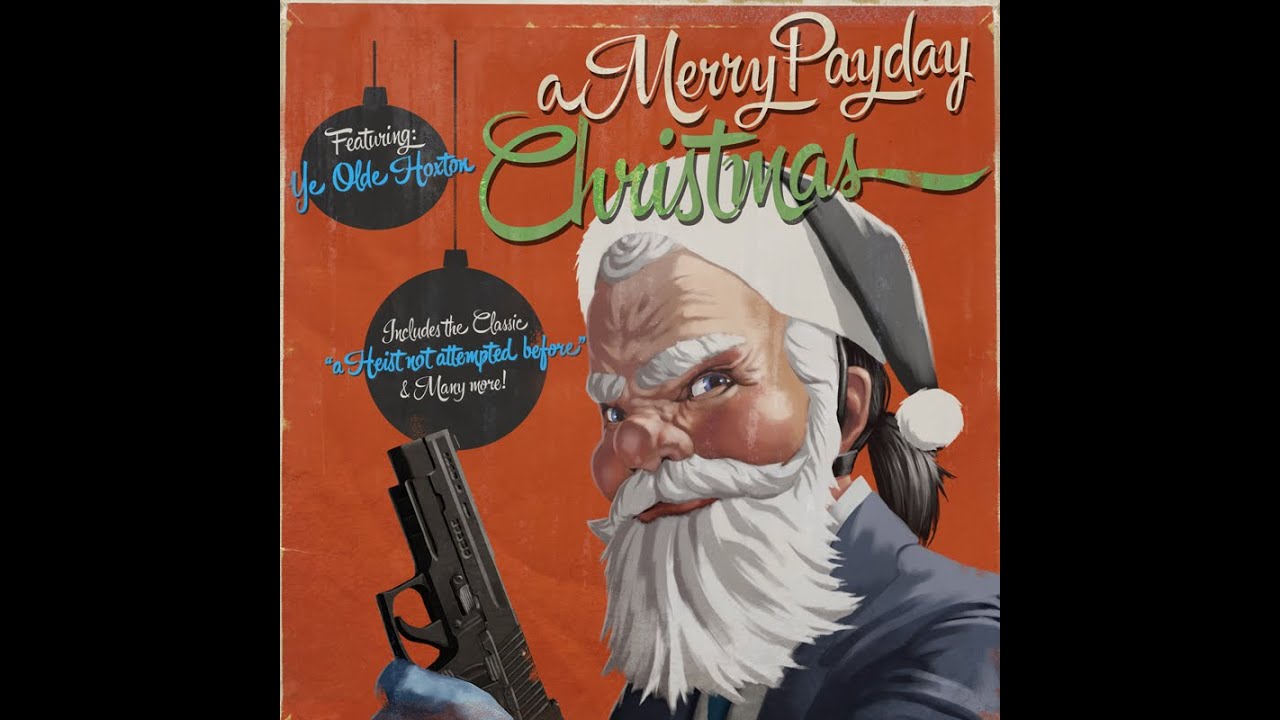 PAYDAY 2 - A Merry Payday Christmas - YouTube