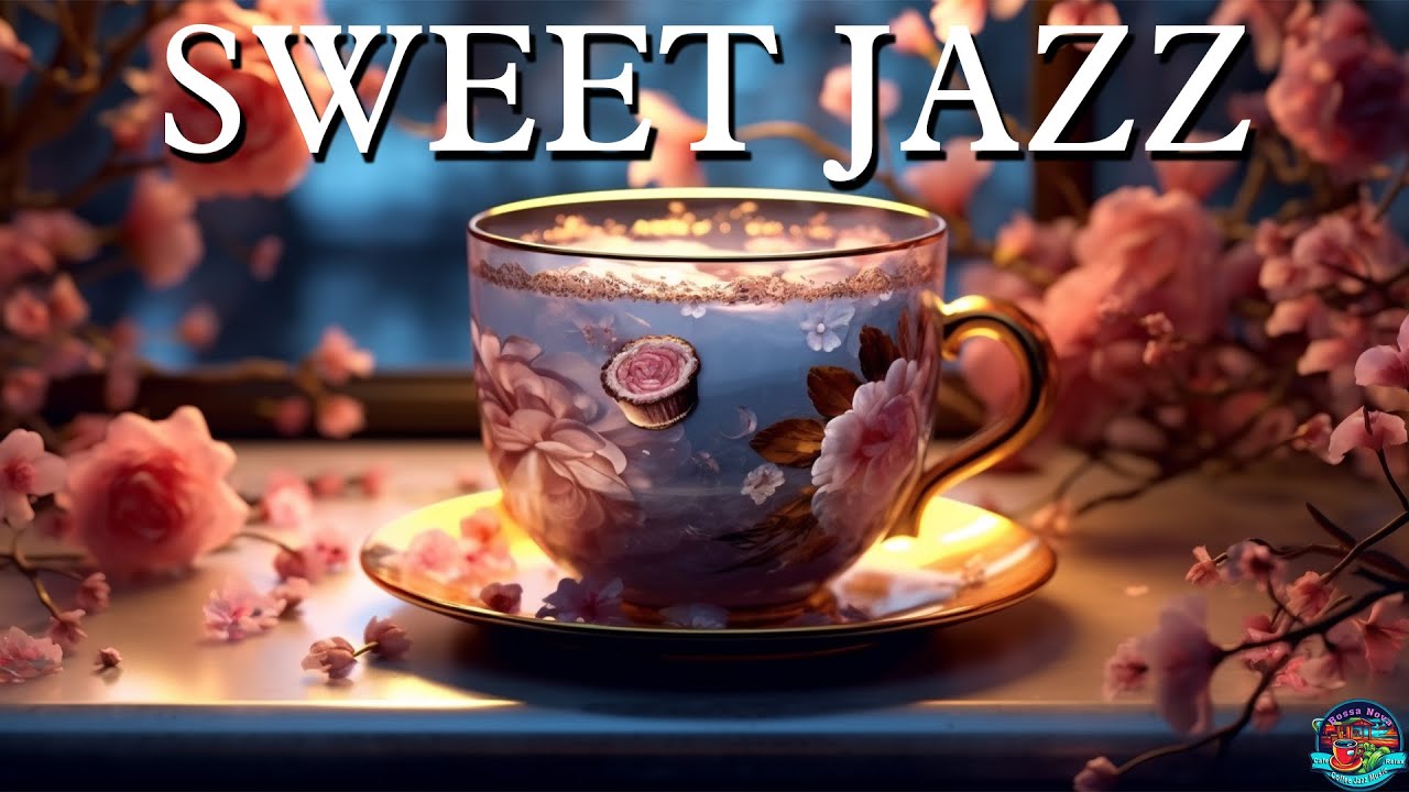 Sweet Jazz: Relaxing Summer Jazz & Delicate Bossa Nova June to relax ...