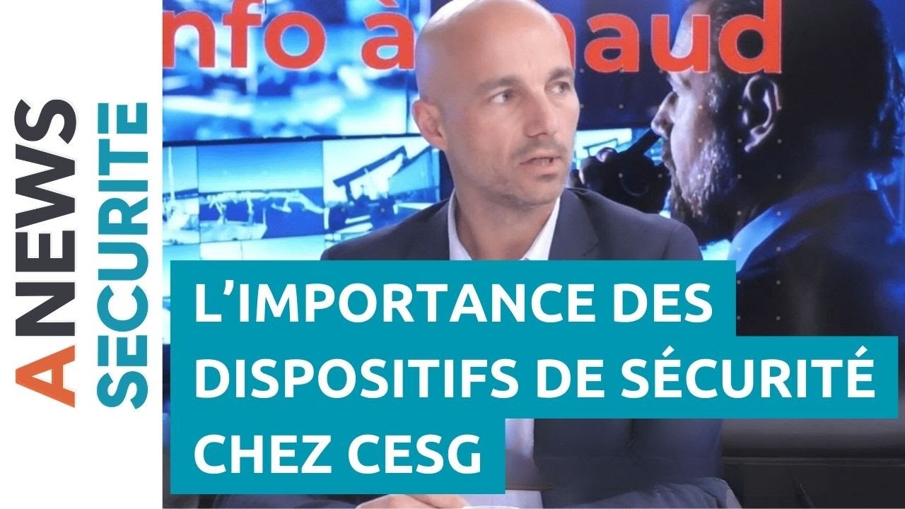 L’importance des dispositifs de sécurité chez CESG – L’Info à Chaud ...