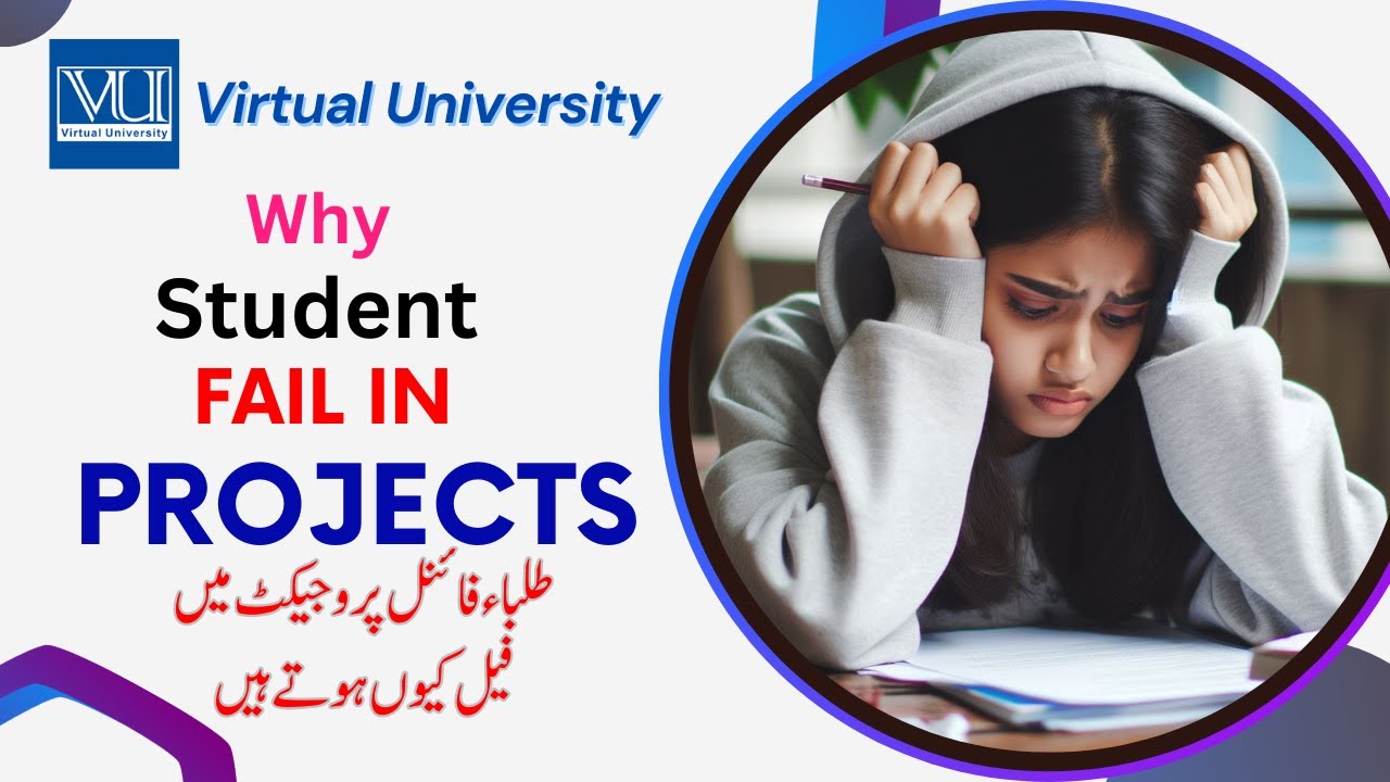 Why Student Fail in Projects | VU Final Projects | Points to keep in ...