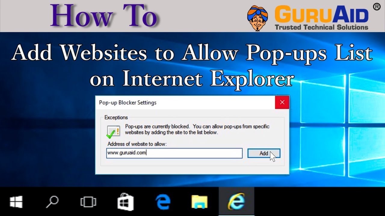 How to Add Websites to Allow Pop ups List on Internet Explorer ...