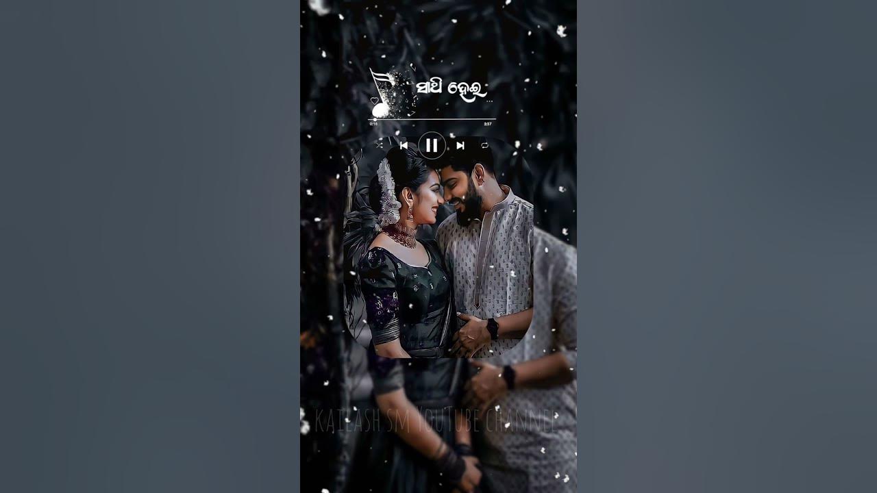 sobuj Alam aur hai Odia status i love 💕💕💕#status - YouTube