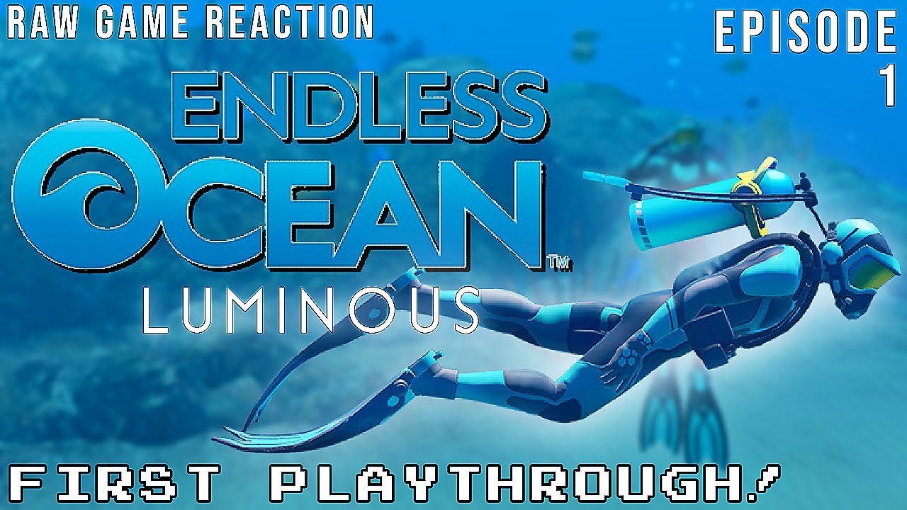Endless Ocean Luminous Episode 1: Diving Into the Veiled Sea... 🌊 FIRST ...