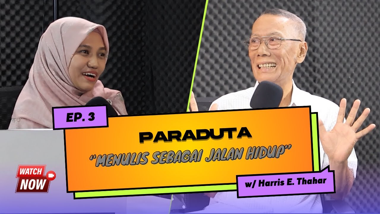 PARADUTA EPS #3 Bincang Sastra bersama Harris Effendi Thahar (Sastrawan ...