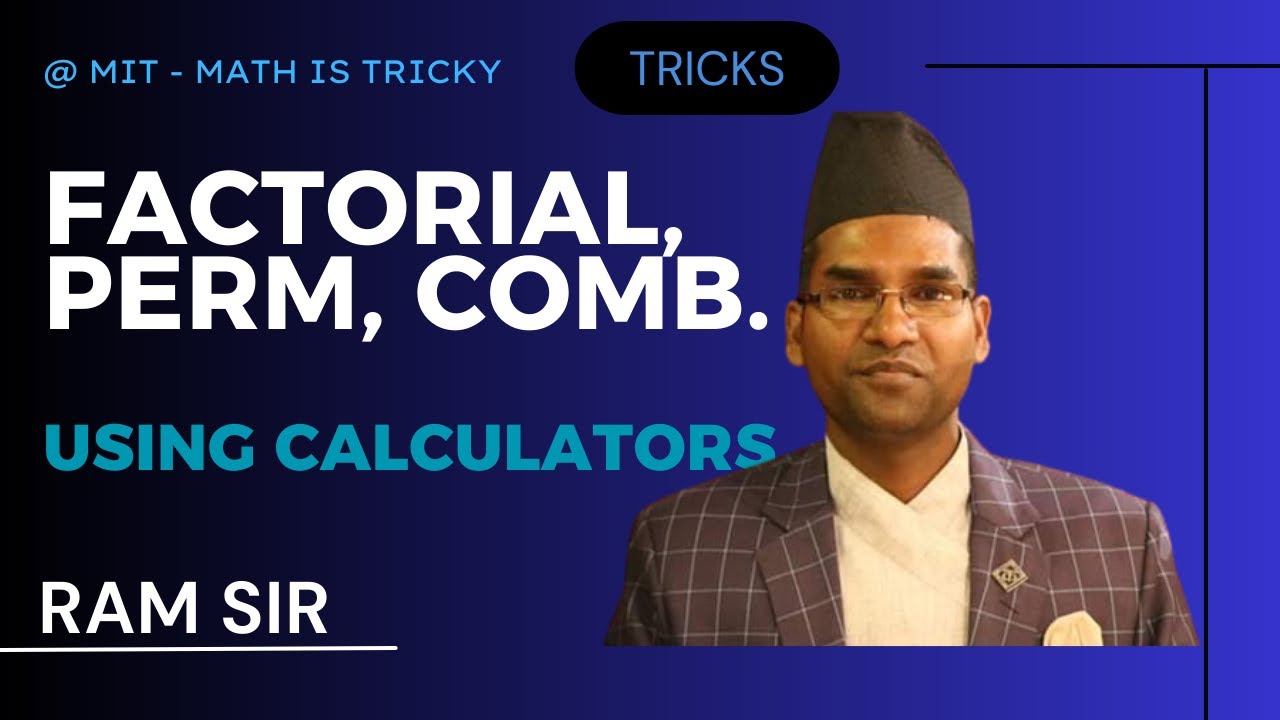 HOW TO CALCULATE FACTORIAL, PERMUTATION AND COMBINATION FROM CALCULATOR ...