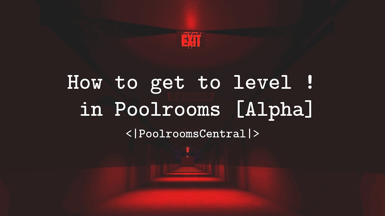 How to find Level ! | Poolrooms [Alpha] - YouTube