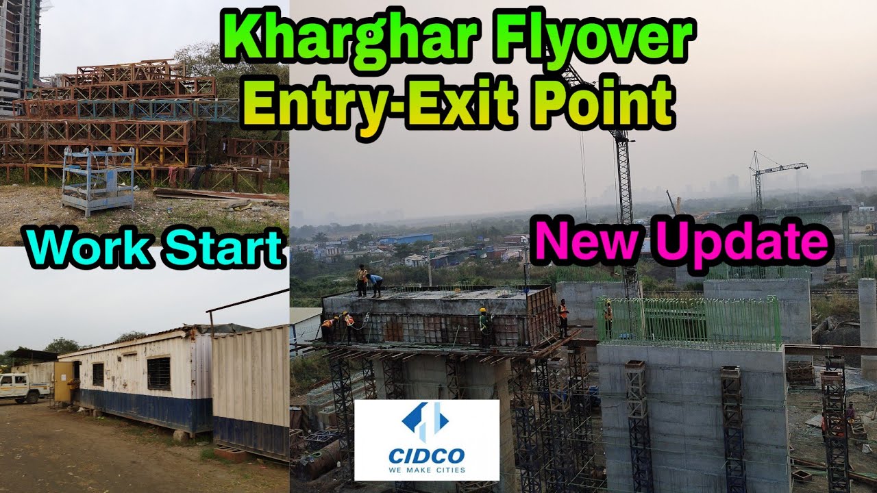 Kharghar Flyover Entry Exit point | Big Update | Current Status ...