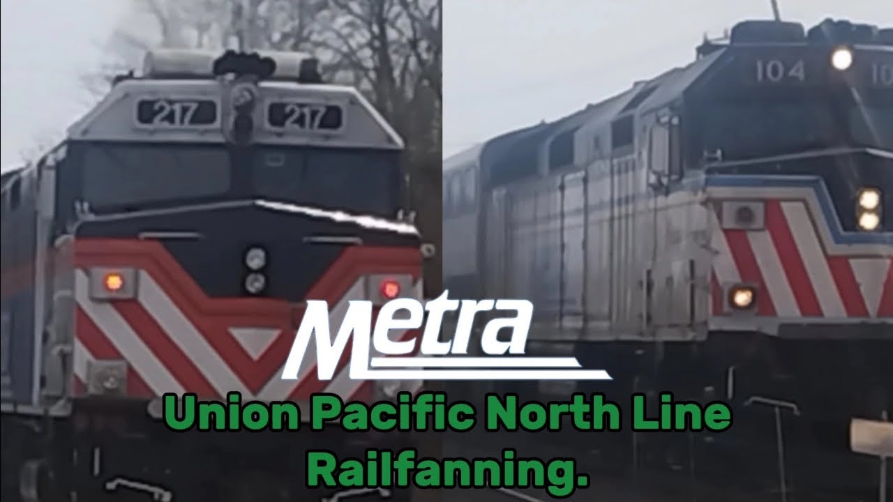 Metra Union Pacific North Line Railfanning from 2/19/24 & 3/29/24. # ...