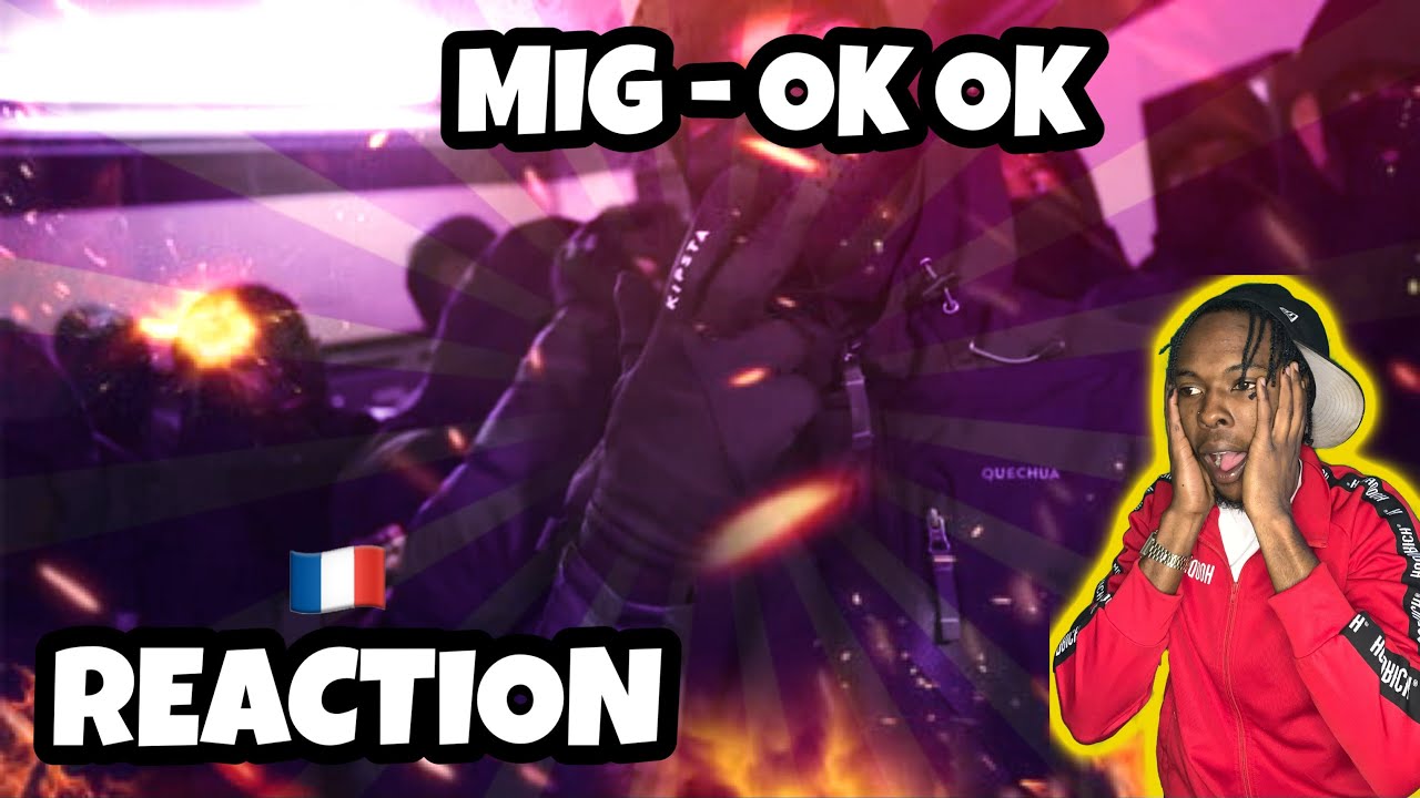 AMERICAN REACTS TO FRENCH RAP! Mig - Ok Ok (Clip Officiel) - YouTube