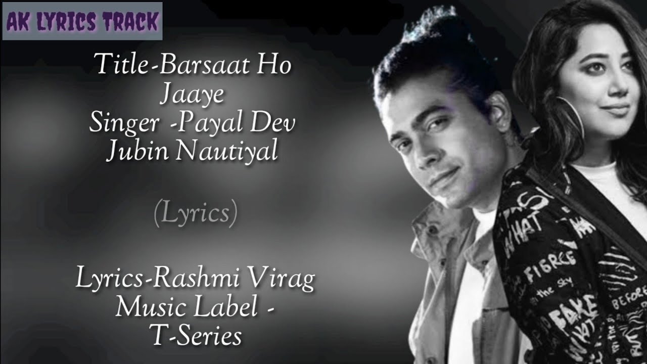 Barsaat Ho Jaaye (LYRICS) - Jubin Nautiyal, Payal Dev | Love Song 2022 ...
