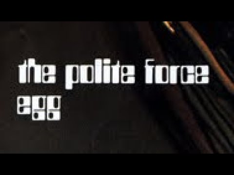 Egg _ Long Piece No. 3 Part 2 _ The Polite Force 1971 - YouTube