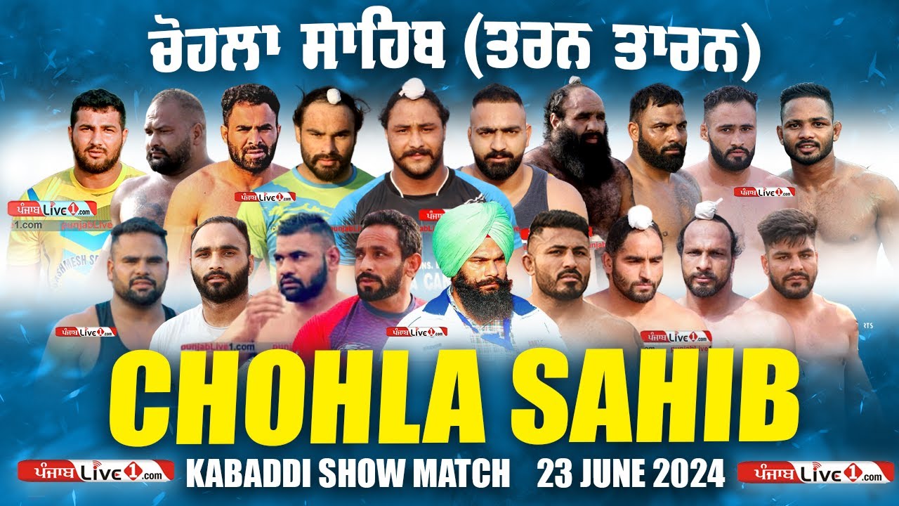 🔴[LIVE] Chohla Sahib (Tarn Taran) Kabaddi Show Match 23 June 2024 Live ...