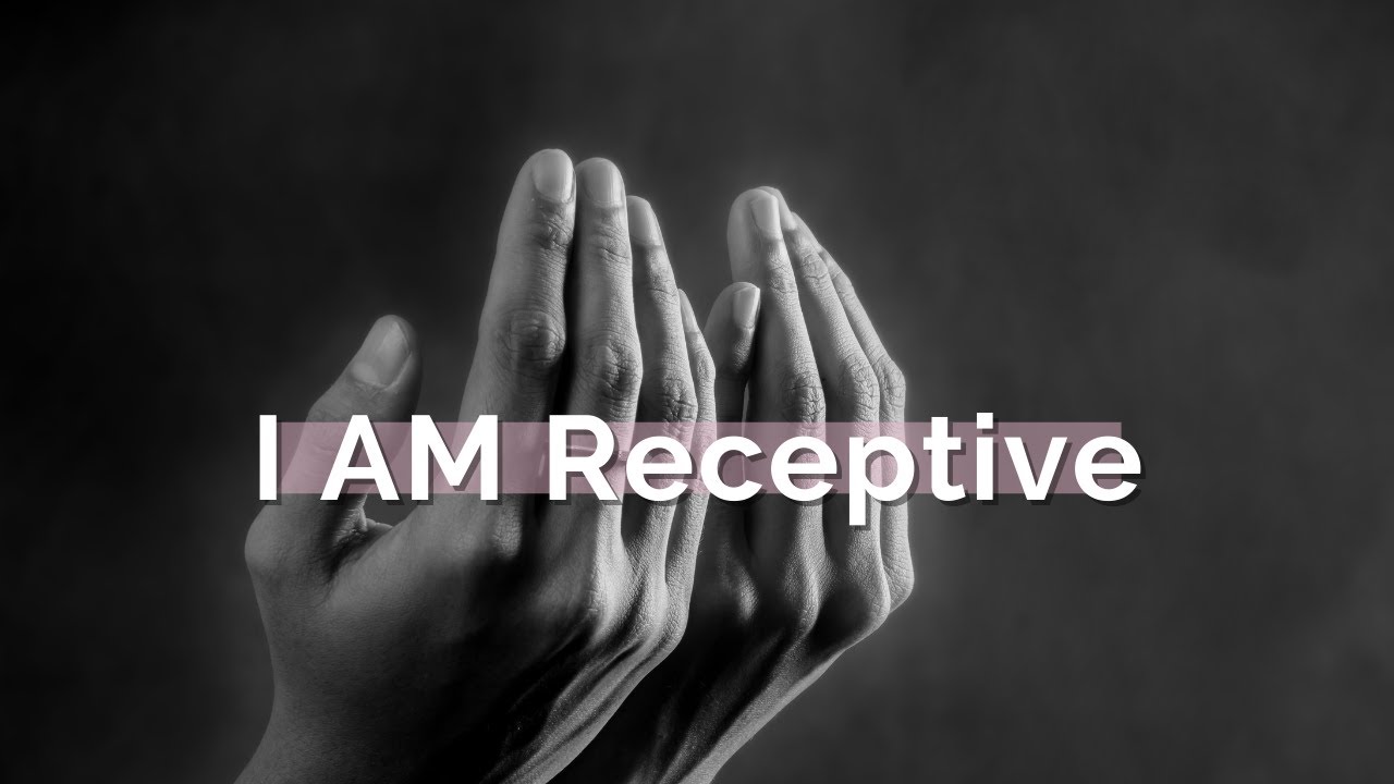 I Am Open and Ready to Receive BLESSING AFFIRMATION || Guided Meditaion ...