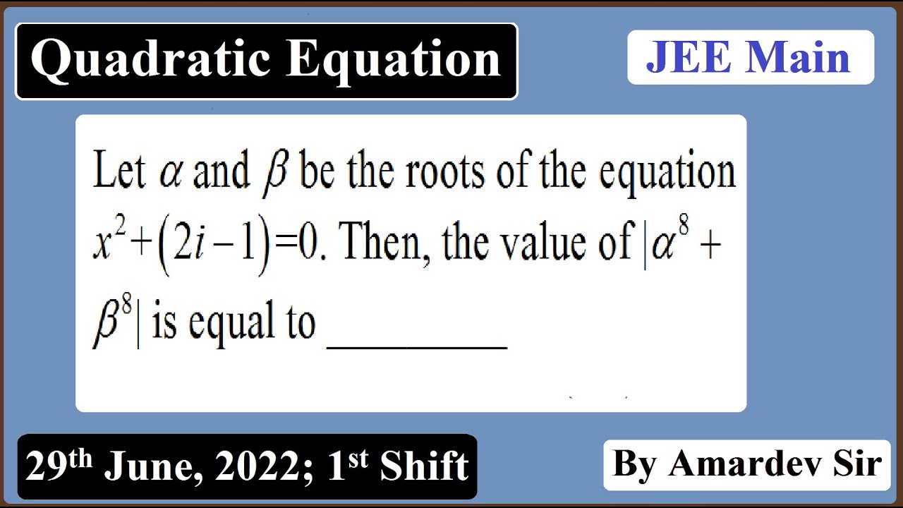 Let α and β be the roots of the equation x^2+(2i-1) = 0. Then, the ...