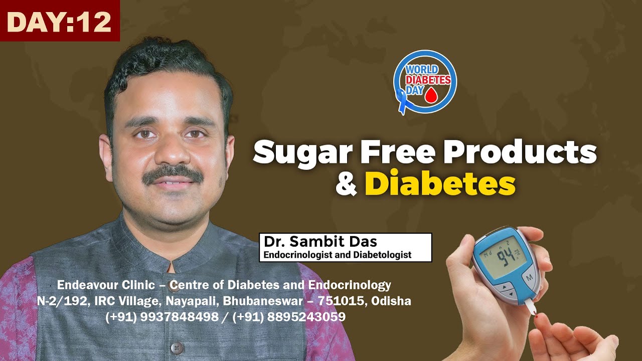 World Diabetes Day With Dr. Sambit Das | Day-12 | Sugar-Free Products ...