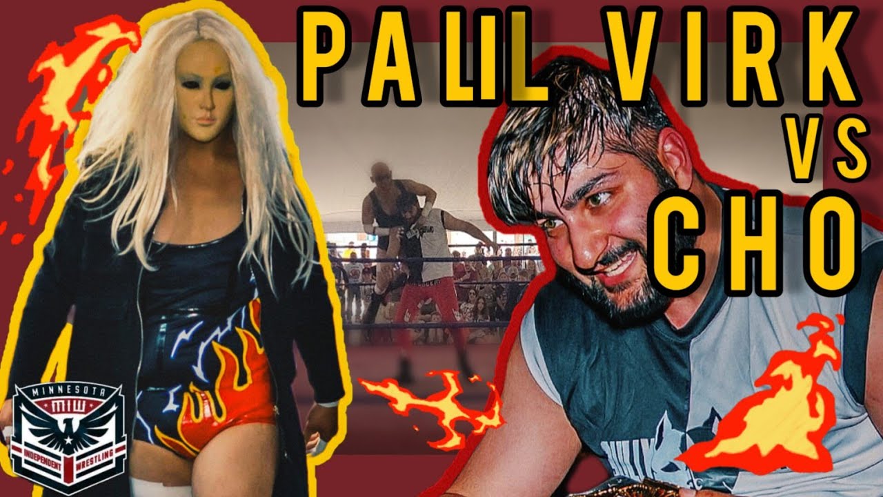 The Problem Paul Virk vs The Freakshow CHO MIW Delano, Minnesota. FULL ...